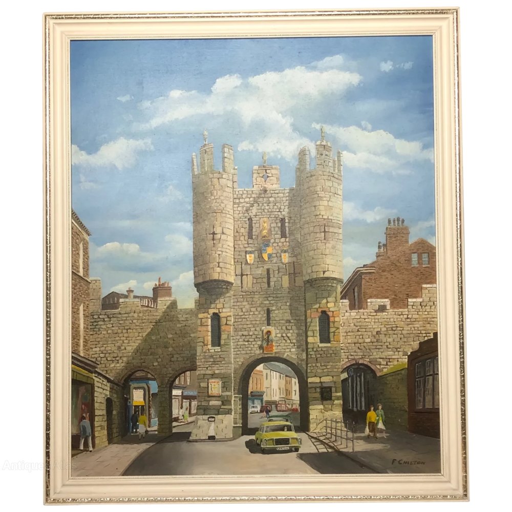 Antiques Atlas - Oil Painting "Micklegate Bar" York Signed F Chilton